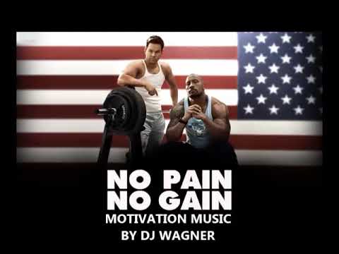 No Pain No Gain Motivation Music Mix 2021 By Dj Wagner