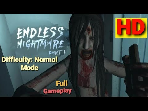 Endless Nightmare - Part 1: - Sonsuz Kâbus - Bölüm 1: |Normal modda oynamak (Normal Mode) _ [Mobile]