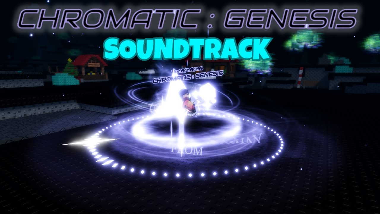 CHROMATIC : GENESIS Soundtrack | Sol's RNG - YouTube