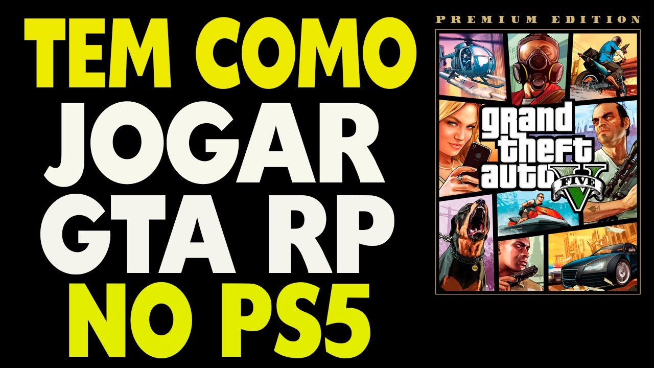 Tem Como Jogar GTA RP no PS5 - YouTube