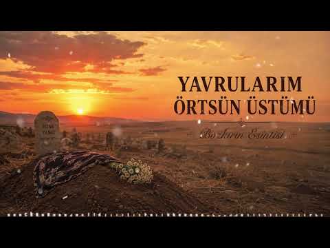 Yavrularım Örtsün Üstümü 😢 | Yüreği Dağlayan Yeni Anadolu Türküsü | Bozkırın Esintisi