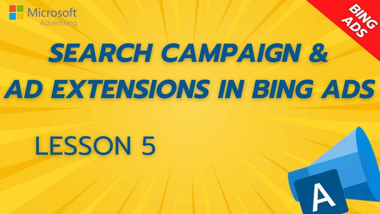 How to create Search Campaign & Ad Extensions in Microsoft Ads / Bing ...