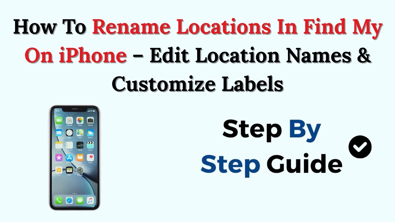 How To Rename Locations In Find My On iPhone – Edit Location Names ...