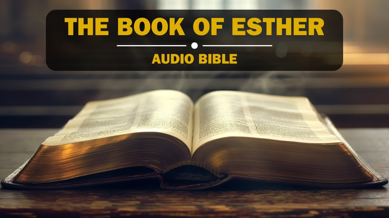 Audio Bible | The Book of Esther (NIV) | New International Version ...