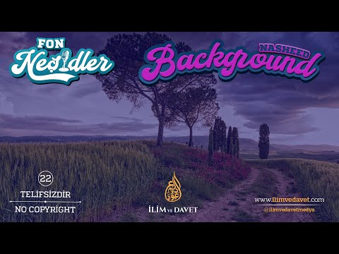 (22) FON NEŞİDLER | BACKGROUND NASHEED (Vokal Onlys) | نشيد الخلفية | фон нашид