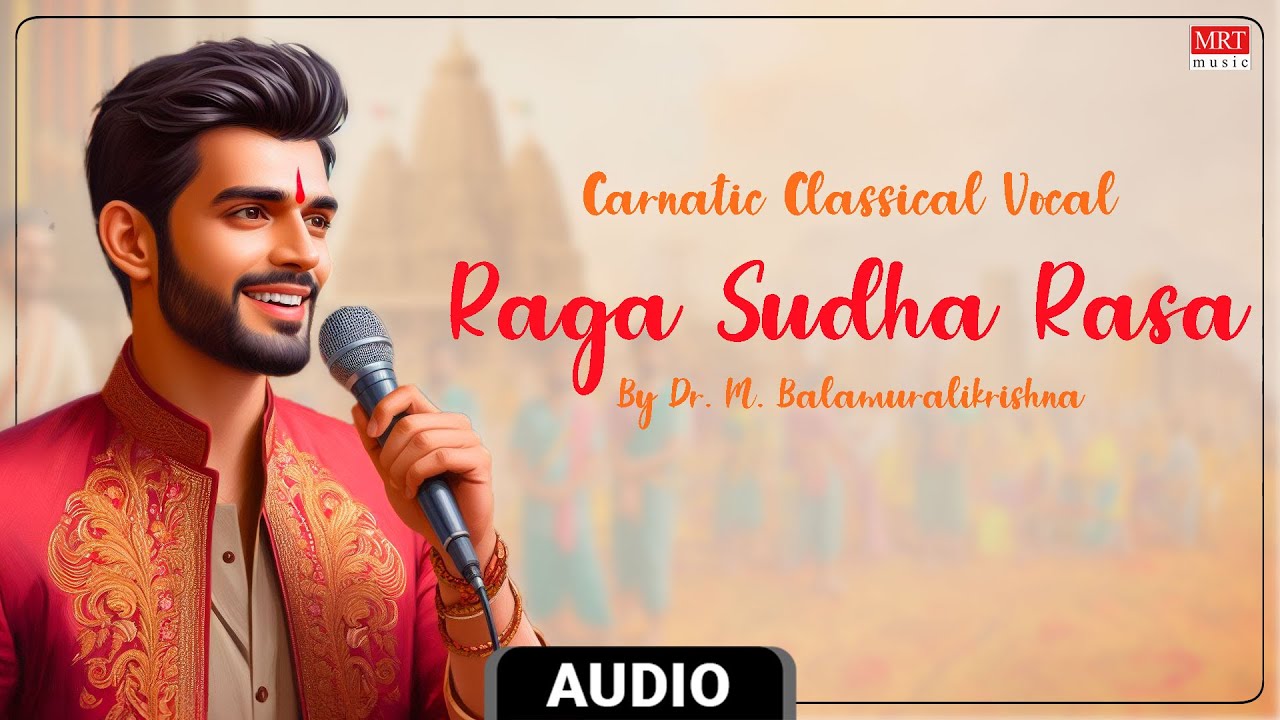 Carnatic Classical Vocal | Raga Sudha Rasa | Anandaamrutha | Vol 1 ...