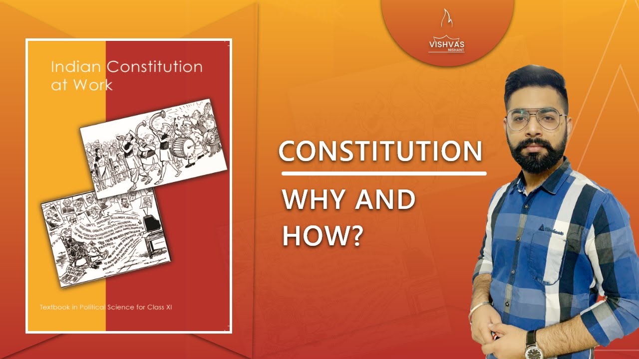 Chapter 1 | Class 11 NCERT Political Science | Constitution: Why and ...