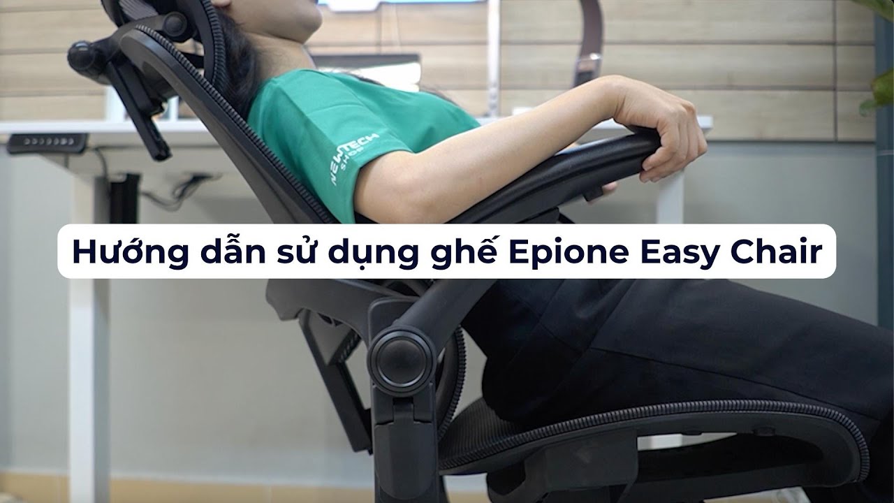 Hướng dẫn sử dụng ghế Epione Easyc Chair - YouTube