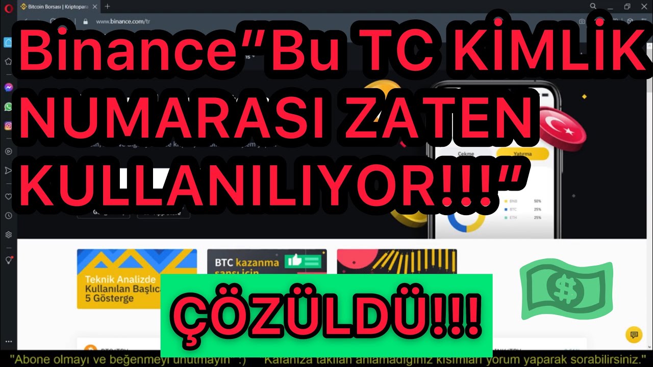BİNANCE “BU TC KİMLİK NUMARASI KULLANILIYOR” SORUNU ÇÖZÜMÜ!!! - YouTube