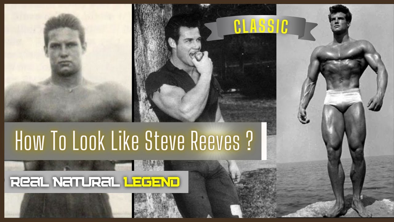 How to look AESTHETIC like SILVER ERA Legend Steve Reeves ! - YouTube