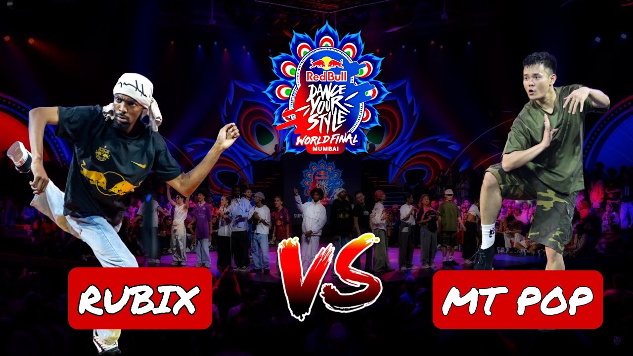 MT POP VS RUBIX - REDBULL DANCE YOUR STYLE WORLD FINAL 2024 FINAL ...