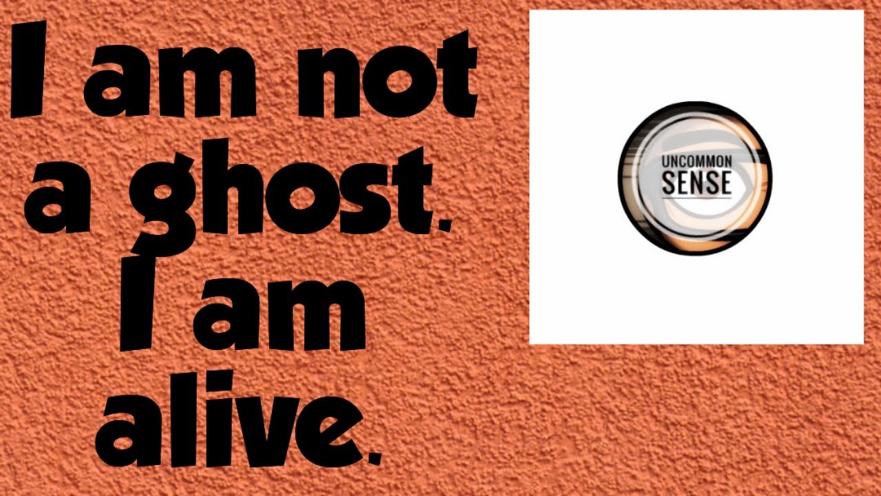 I am not a ghost. I am alive. - YouTube