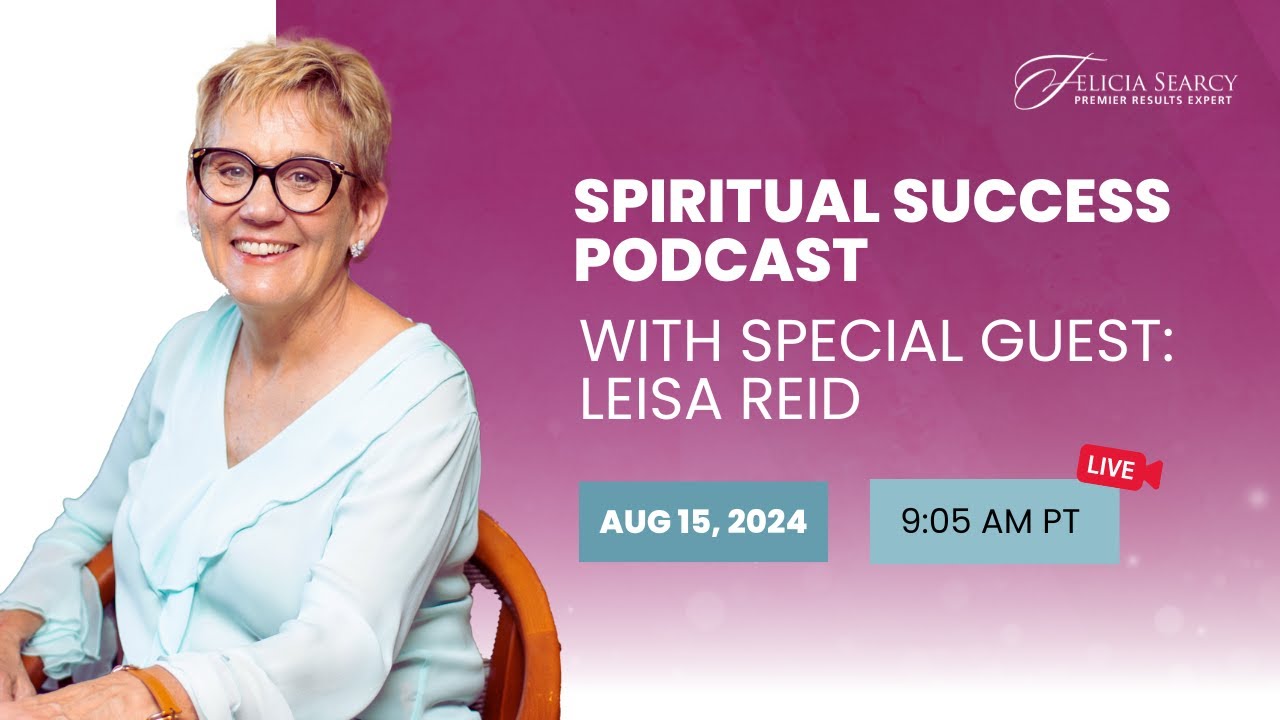 Spiritual Success Podcast with Leisa Reid - YouTube