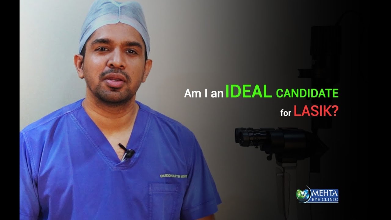 The ideal candidate for LASIK? | LASIK Eye Surgery Cost | Mehta Eye ...