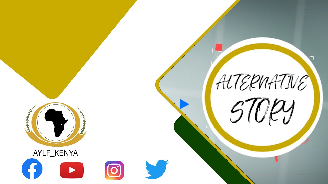 ALTERNATIVE STORY | OFFICIAL TRAILER | AYLF_KENYA |2023 - YouTube