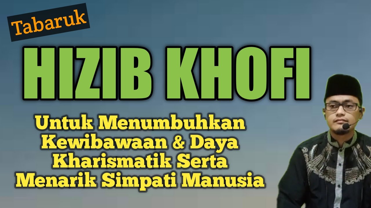 Hizib Khofi Untuk Kewibawaan Menarik Simpati dan Daya Kharismatik - YouTube