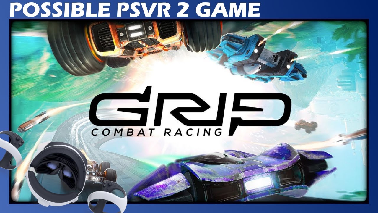 Grip Combat Racing - VR Edition | Possible PSVR2 Game | Info & Trailer ...