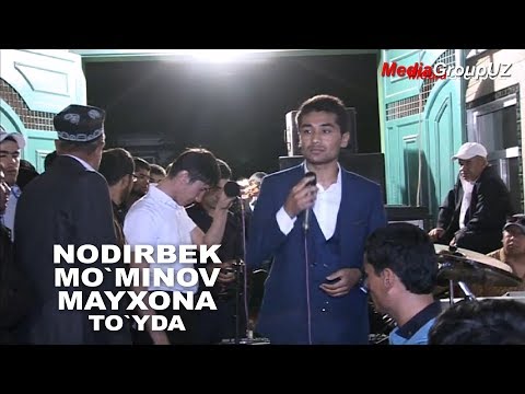 Nodirbek Mo`minov - Mayxona | Нодирбек Муминов - Майхона (To`yda O`sh shahrida)