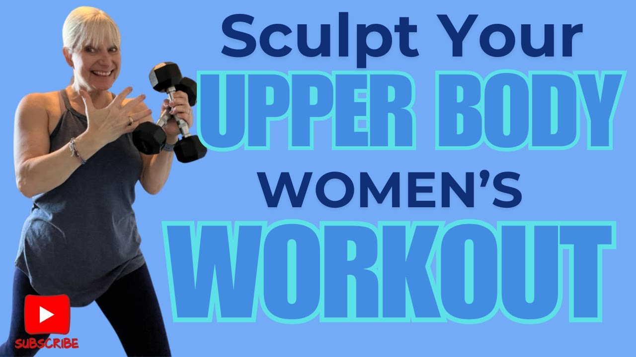 Sculpt your Upper Body: Women's Workout #upperbodyworkout # ...