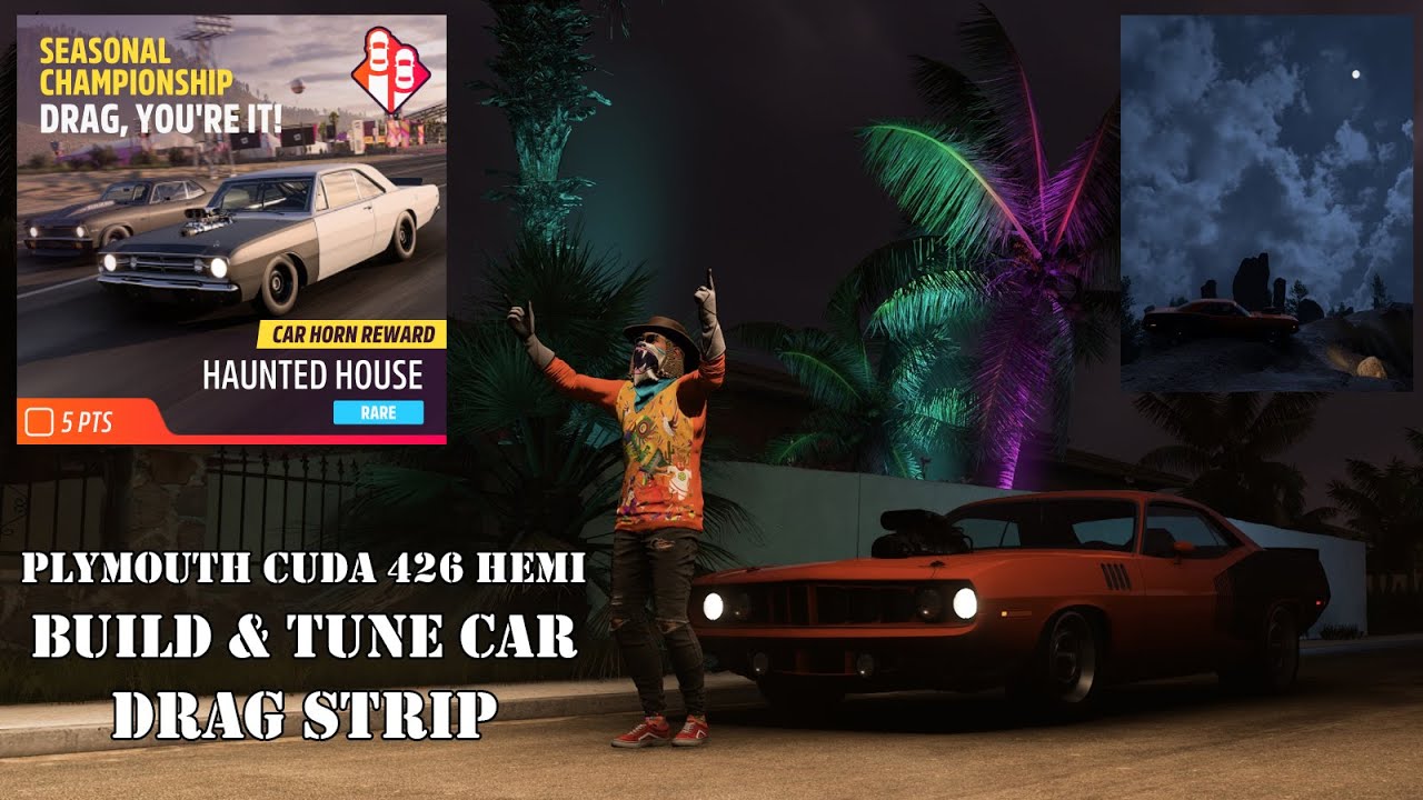 FH5 Plymouth Cuda 426 Hemi Drag You're It! Build Tune Drag Strip Street ...