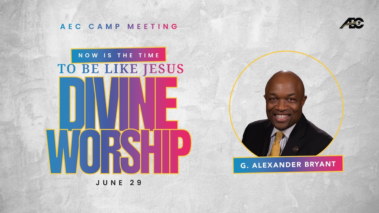 AEC Camp Meeting 2024: Divine Worship 6-29 - YouTube