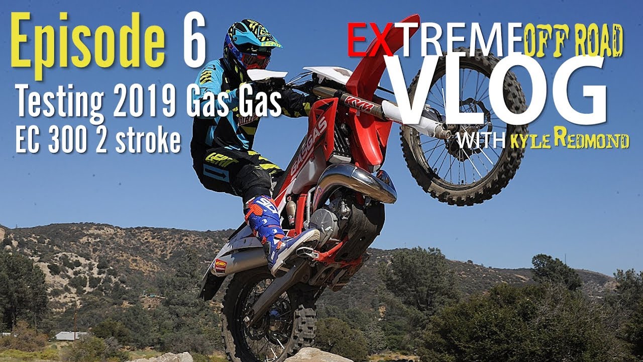 Extreme 2019 Gas Gas 300 2 Stroke Test Redmond Vlog EP6 Dirt Bike extreme-2019-gas-gas-300-2-stroke-test-redmond-vlog-ep6-dirt-bike