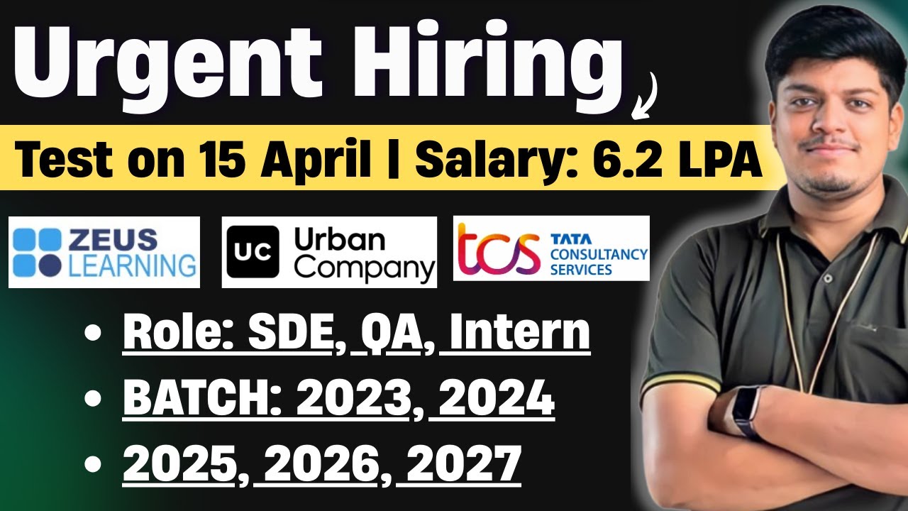 🔥Salary: 6.2 LPA | Urban Company, Zeus Learning, TCS Direct Hiring | 20243, 2024, 2025, 2026 ...