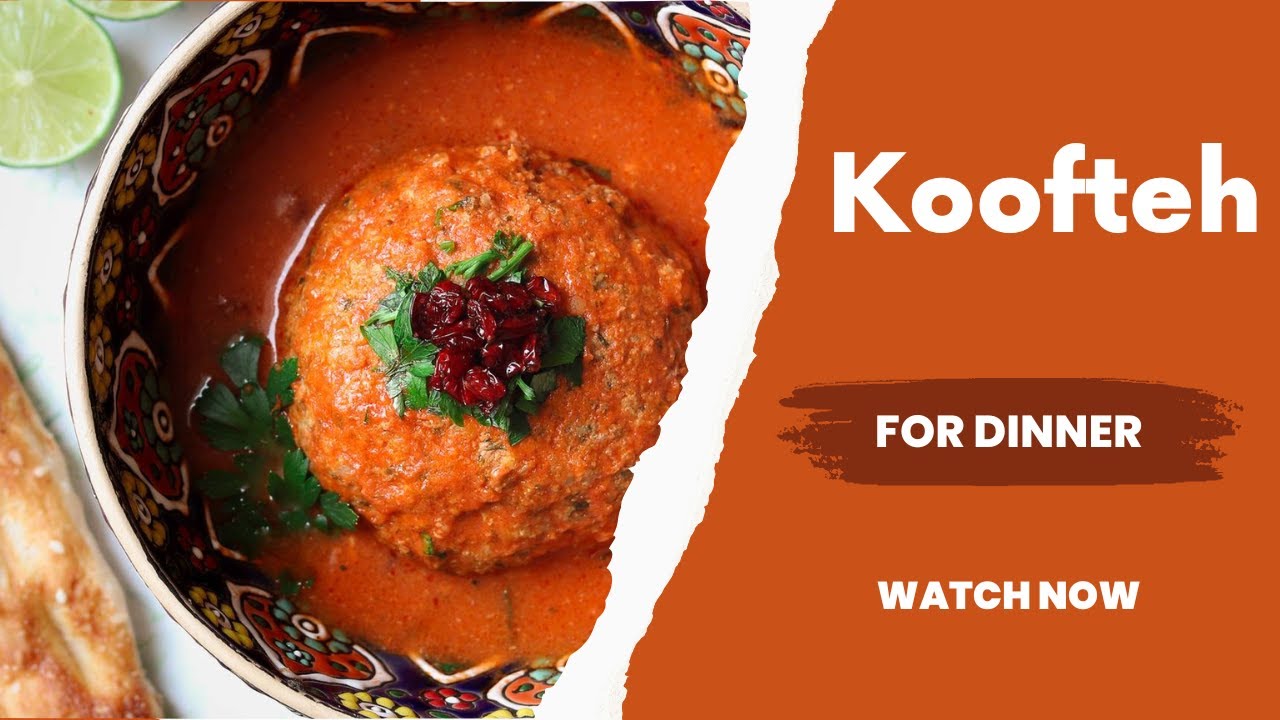 Koofteh: A Flavorful Journey into Iranian Cuisine#Koofteh #IranianFood ...