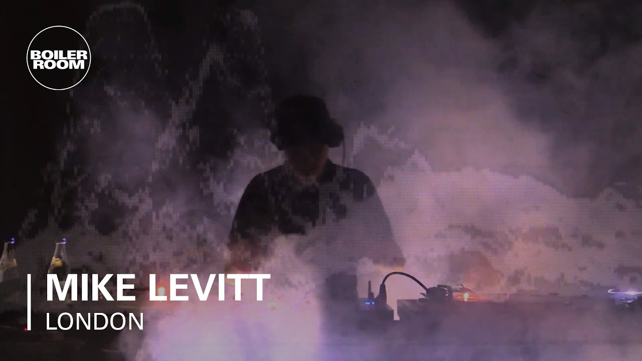Mike Levitt Boiler Room London DJ Set - YouTube