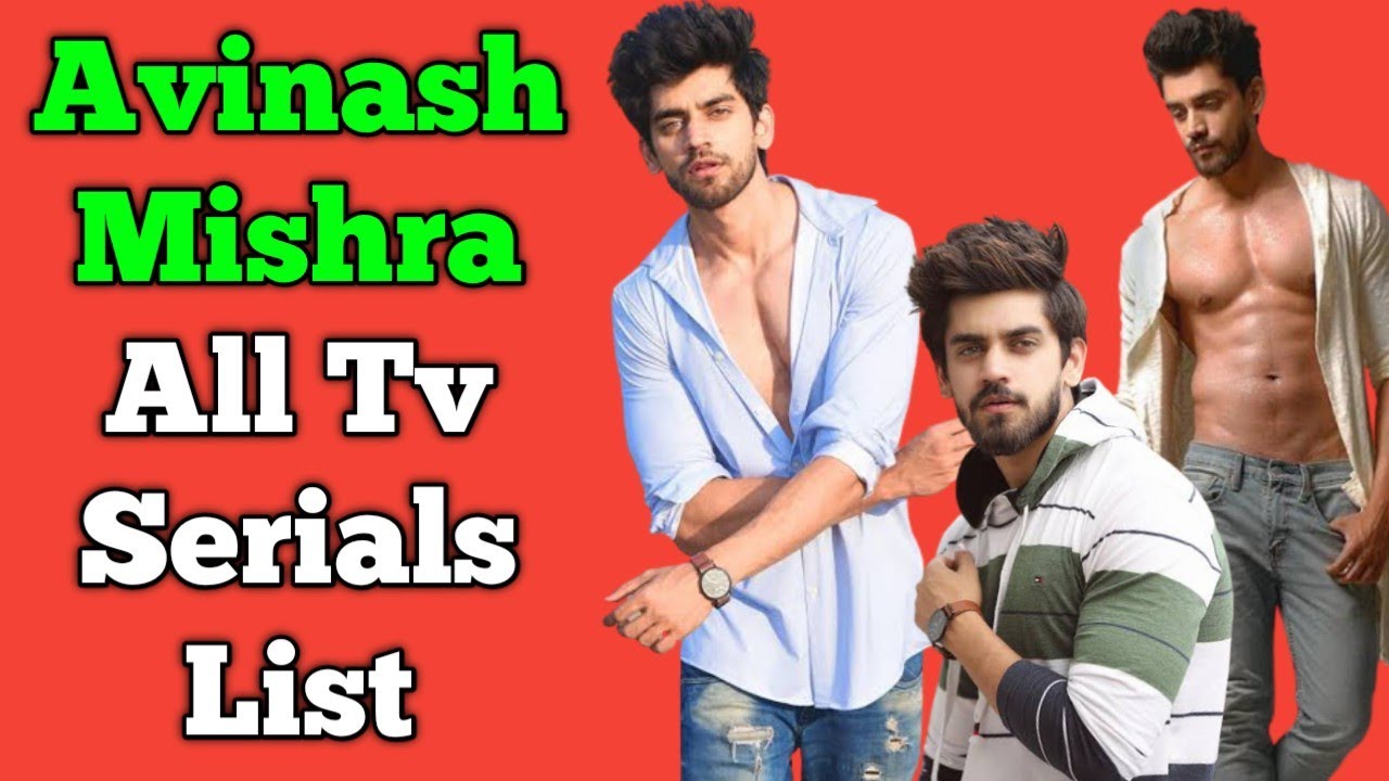 Avinash Mishra All Tv Serials List || Indian Television Actor || Nath ...