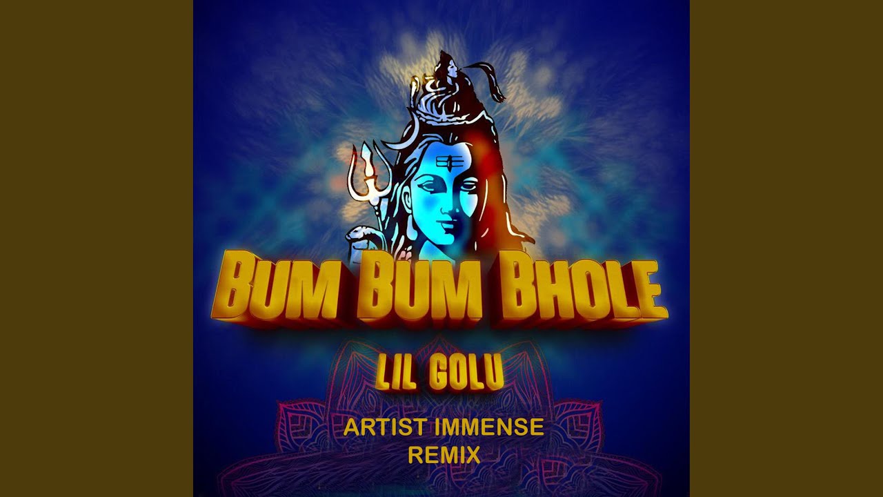 BUM BUM BHOLE (ARTIST IMMENSE Remix) - YouTube Music