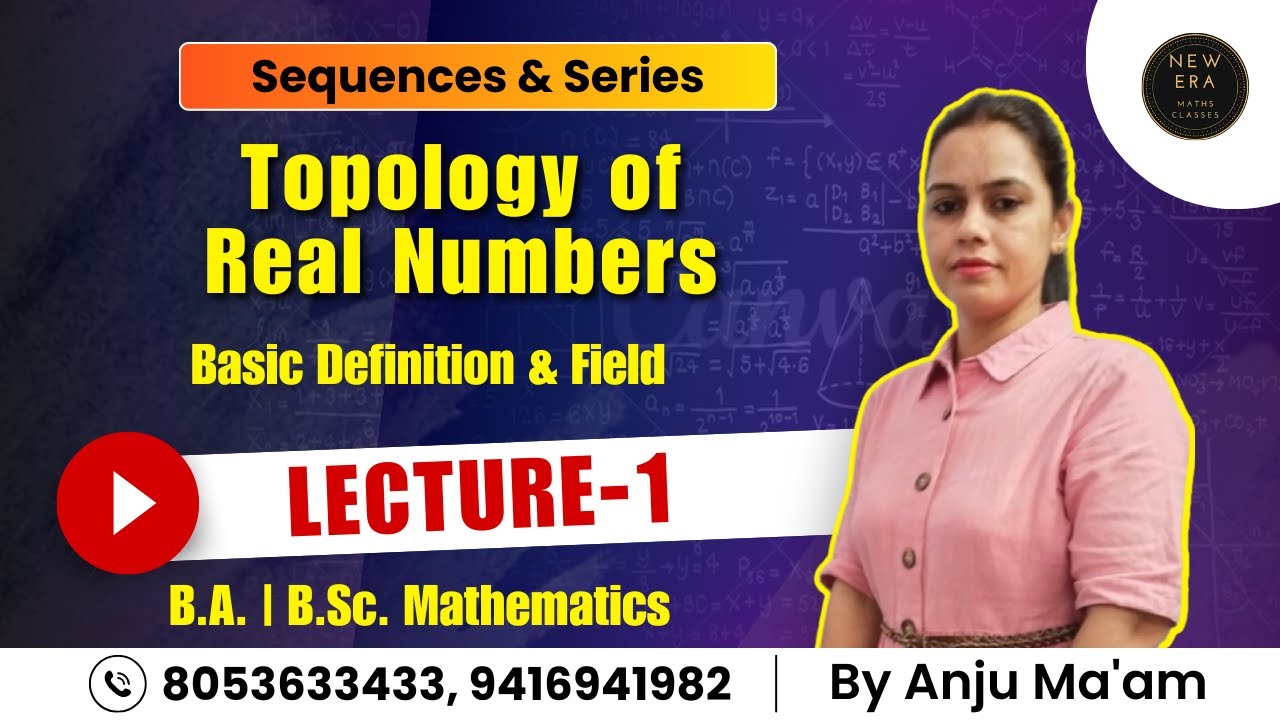 Field of Real Numbers | Topology of Real Numbers | NEP Syllabus ...
