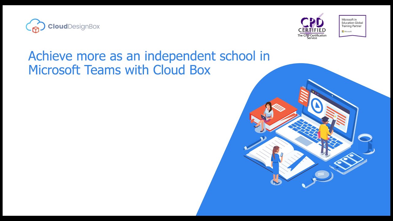 Achieve more as an independent school in Microsoft Teams with Cloud Box ...