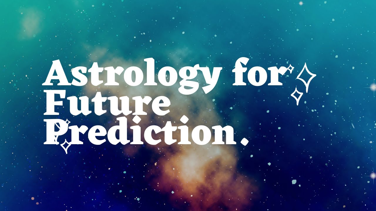 Astrologer for Future Predictions I Future Predictions Astrology I ...