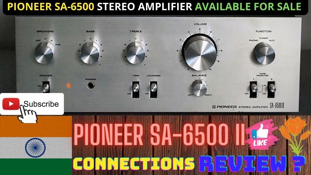 PIONEER SA-6500 II StereoAmplifier 😍|Full Description,Review in Hindi ...