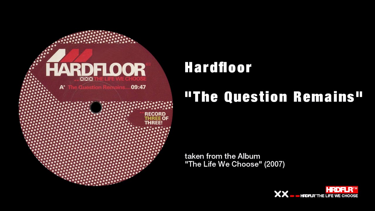 Hardfloor - "The Question Remains" - YouTube