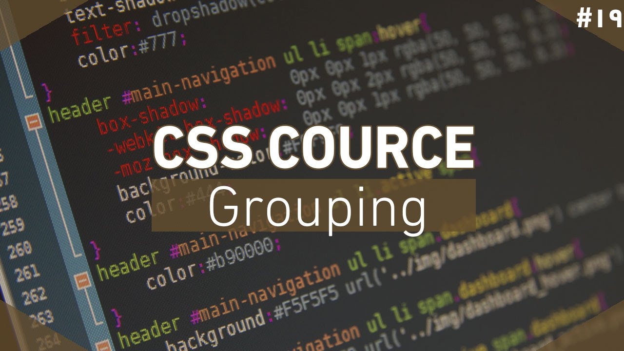 [ تعلم Css ] درس #19 - استخدام طريقة Grouping فى Css - YouTube