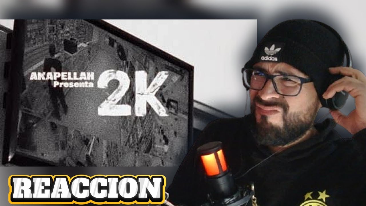 AKAPELLAH - 2K ( PNEUMA ) REACCION - YouTube