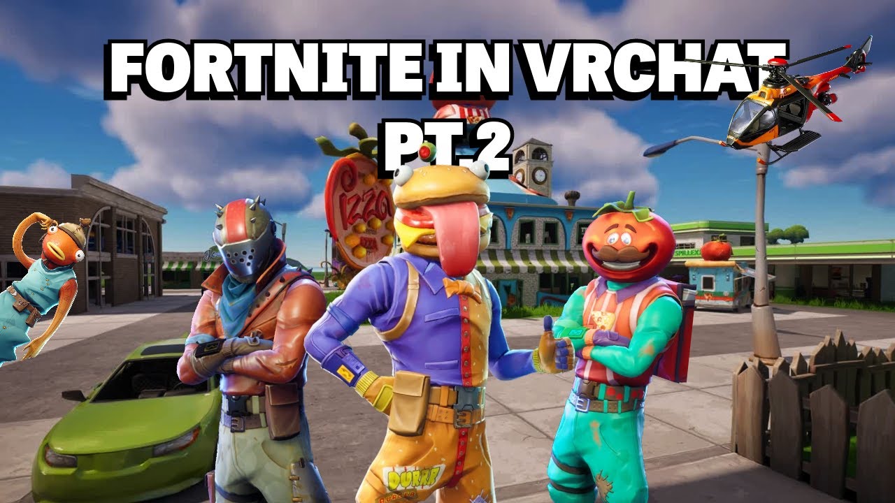 FORTNITE IN VRCHAT PART 2!! - YouTube