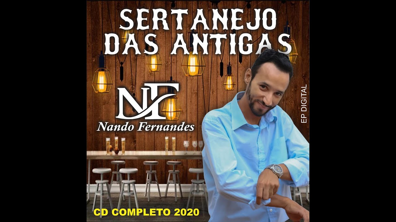 Sertanejo das Antigas cantor Nando Fernandes Oficial EP Digital # ...