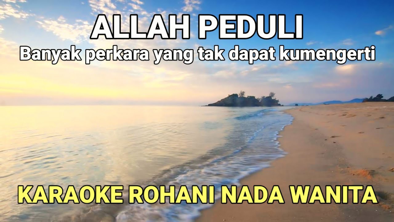 Allah Peduli - Karaoke Rohani Dan Lirik Nada Wanita - YouTube
