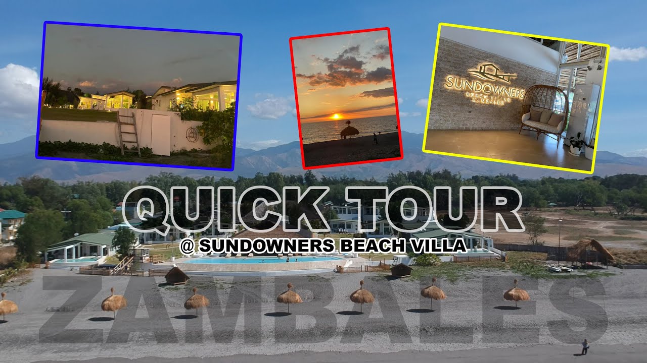 QUICK TOUR AT SUNDOWNERS BEACH VILLA ZAMBALES - YouTube