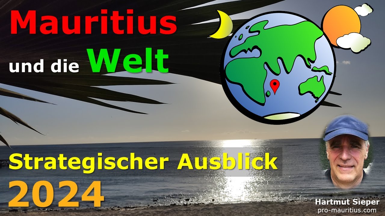 Mauritius und die Welt: Strategischer Ausblick auf 2024 - YouTube
