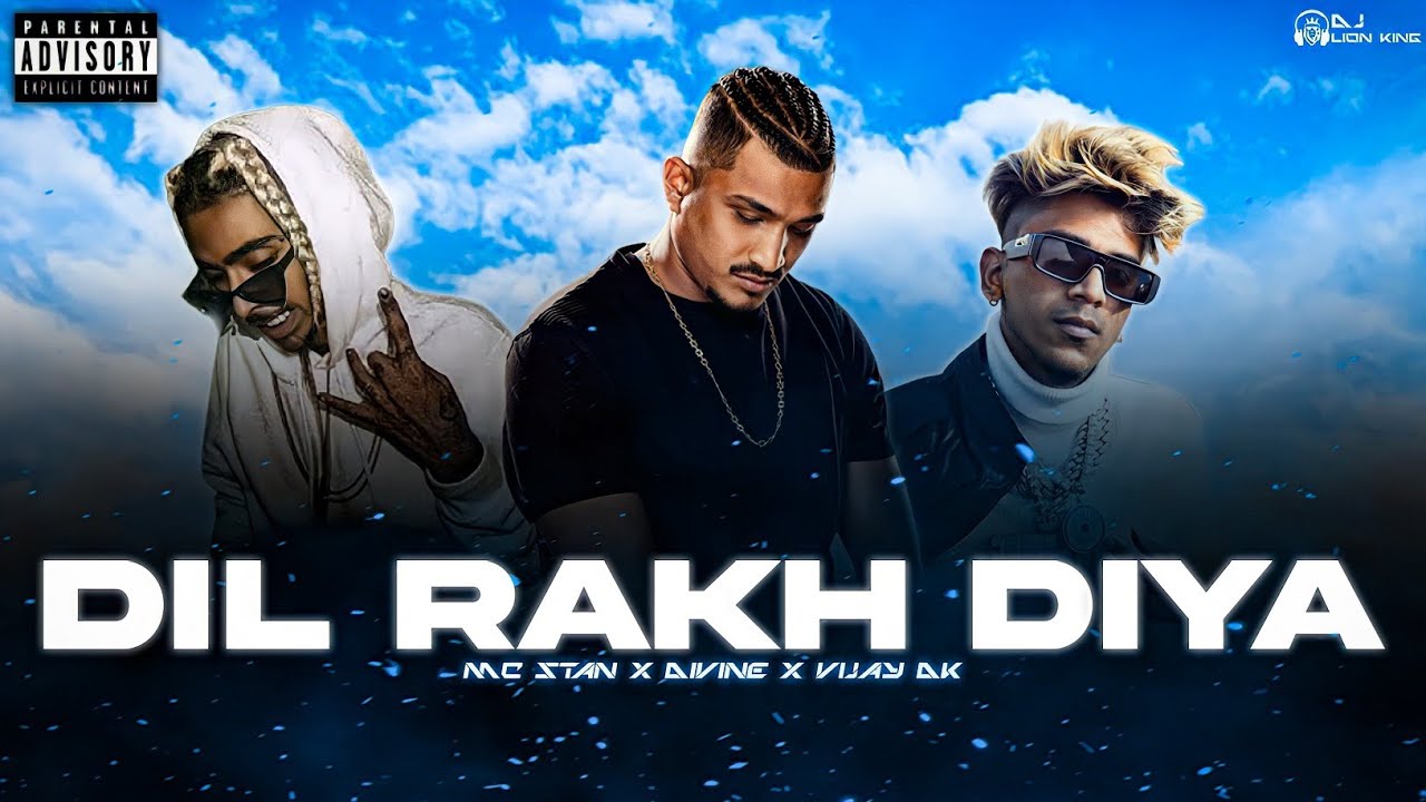 [DIL RAKH DIYA]-MC STAN X DIVINE X VIJAY DK-DRILL MIX-(DJ LION KING ...