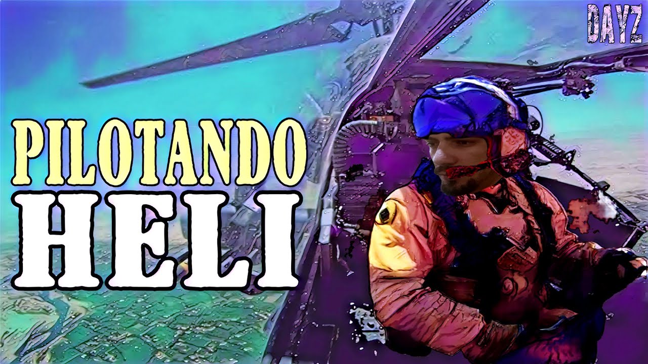 COMO PILOTAR HELICÓPTERO NO DAYZ [ EP 10] - YouTube