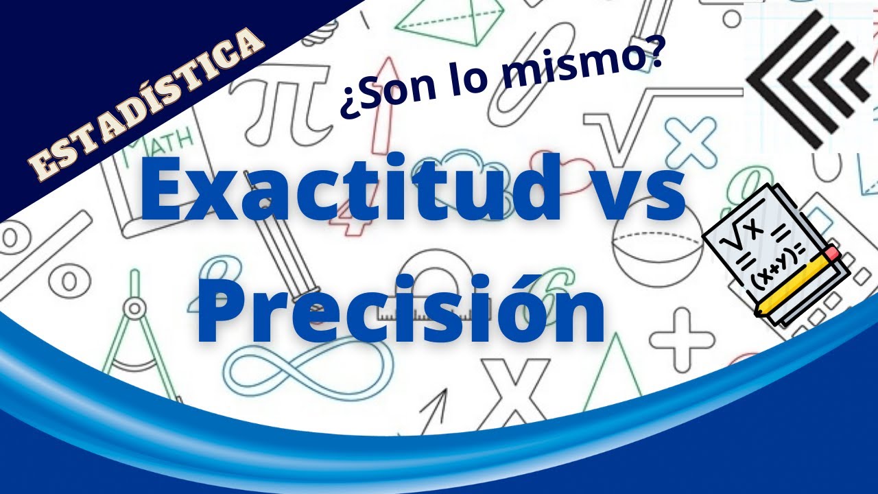 🎲📈 EXACTITUD VS PRECISIÓN 🎲📈¿Son lo mismo? - YouTube