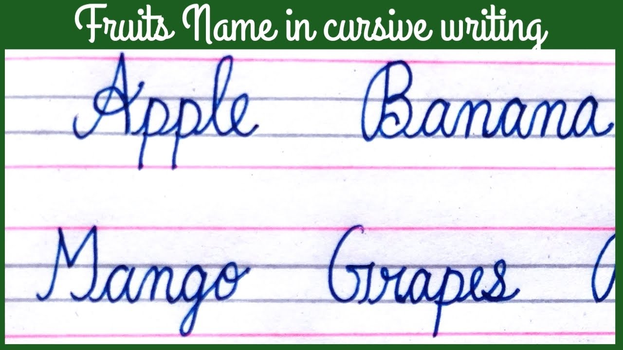 Fruits Name In Cursive Writing 25 Fruits Name In English Cursive Fruits Name In Cursive Writing 25 Fruits Name In English Cursive