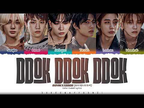 BOYNEXTDOOR 'ddok ddok ddok' Lyrics (보이넥스트도어 똑똑똑 가사) [Color Coded Han_Rom_Eng] | ShadowByYoongi