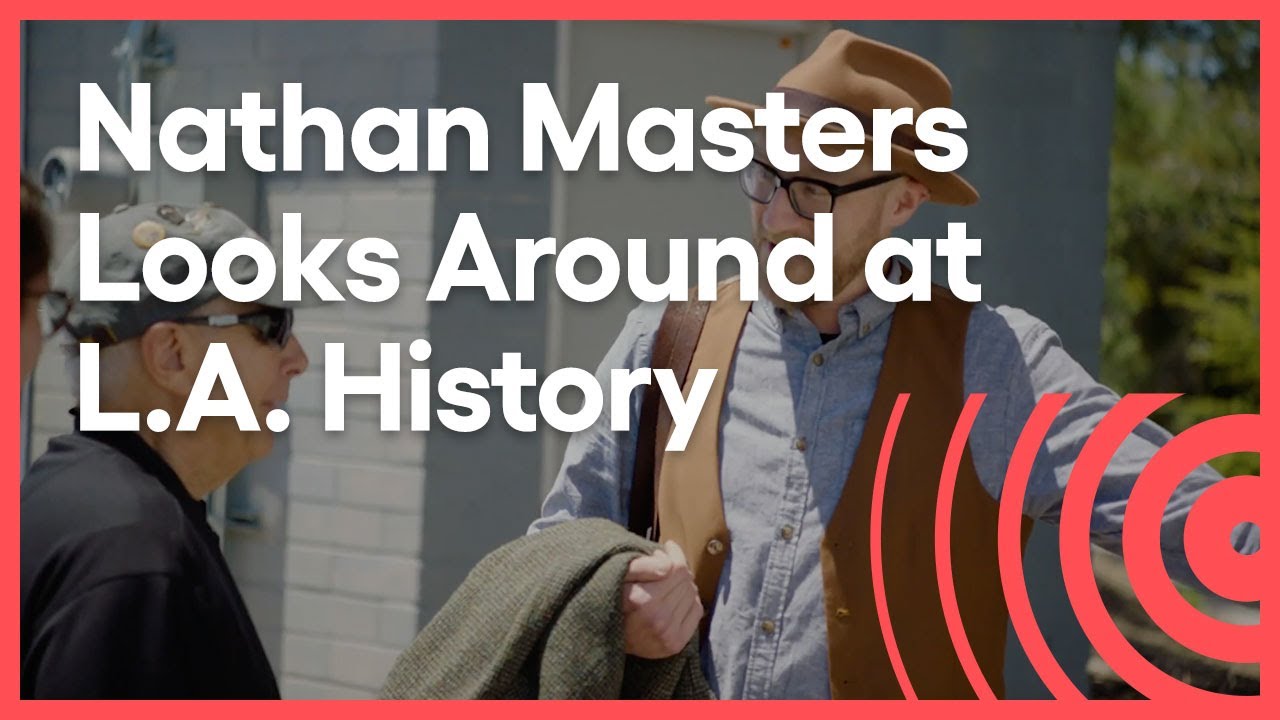 Nathan Masters Takes a Look | Lost LA - YouTube