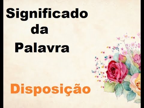 Significado da palavra Disposição - YouTube